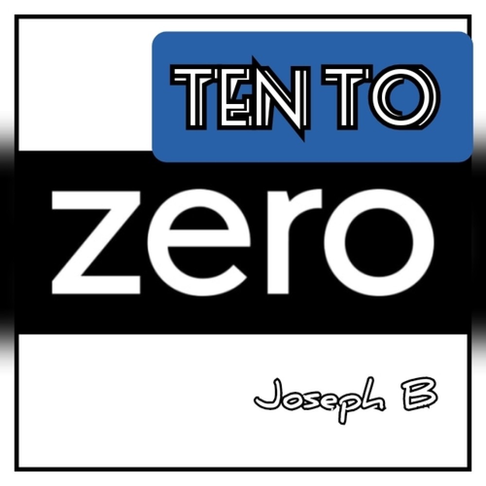 TEN TO ZERO By Joseph B. (Instant Download) - KM1996